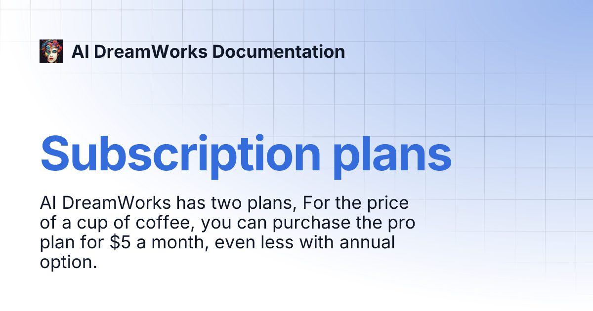 Subscription plans | AI DreamWorks Documentation
